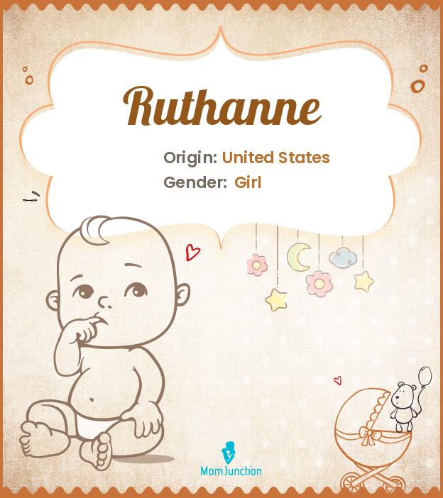 Explore Ruthanne: Meaning, Origin & Popularity