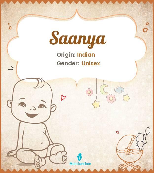 Explore Saanya: Meaning, Origin & Popularity