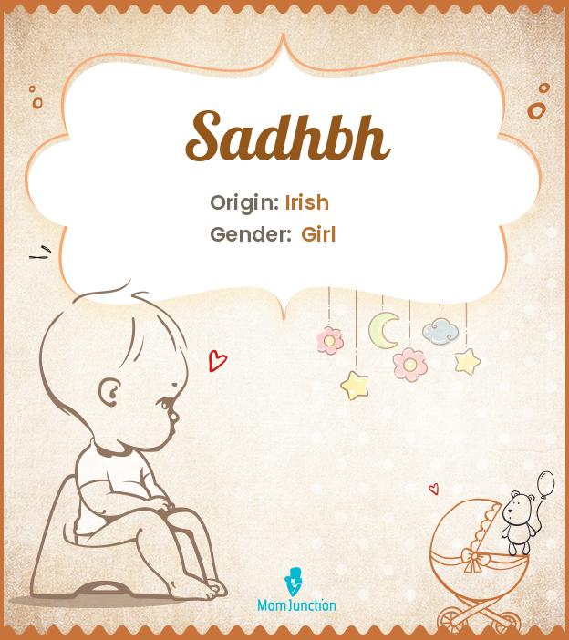 Explore Sadhbh: Meaning, Origin & Popularity