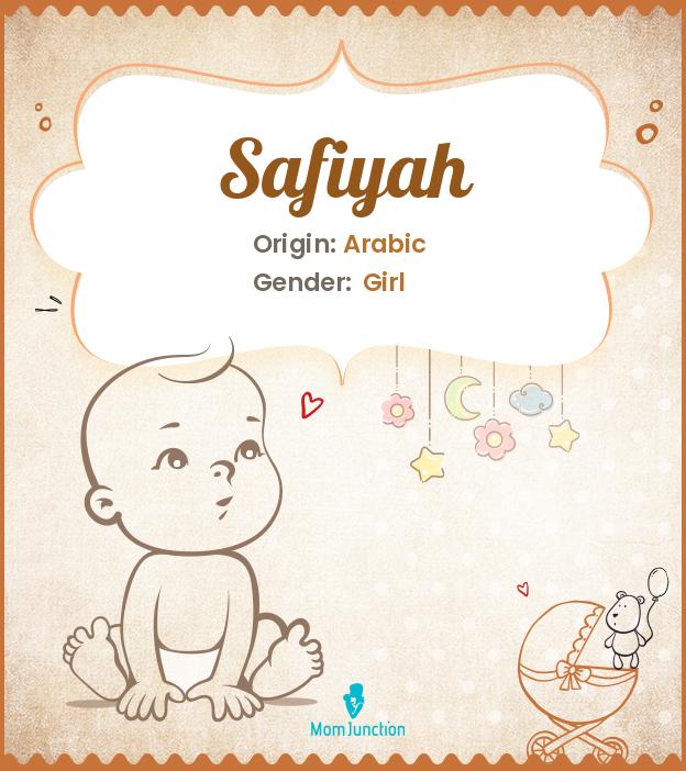 Explore Safiyah: Meaning, Origin & Popularity