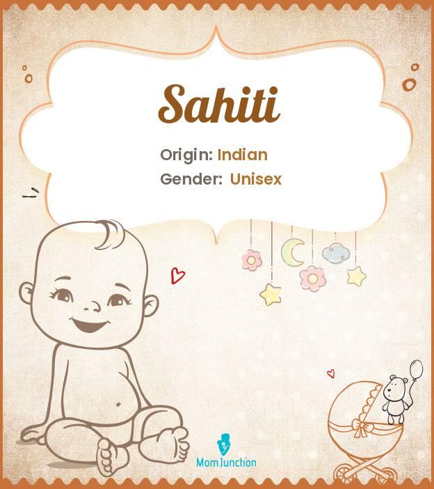 Explore Sahiti: Meaning, Origin & Popularity