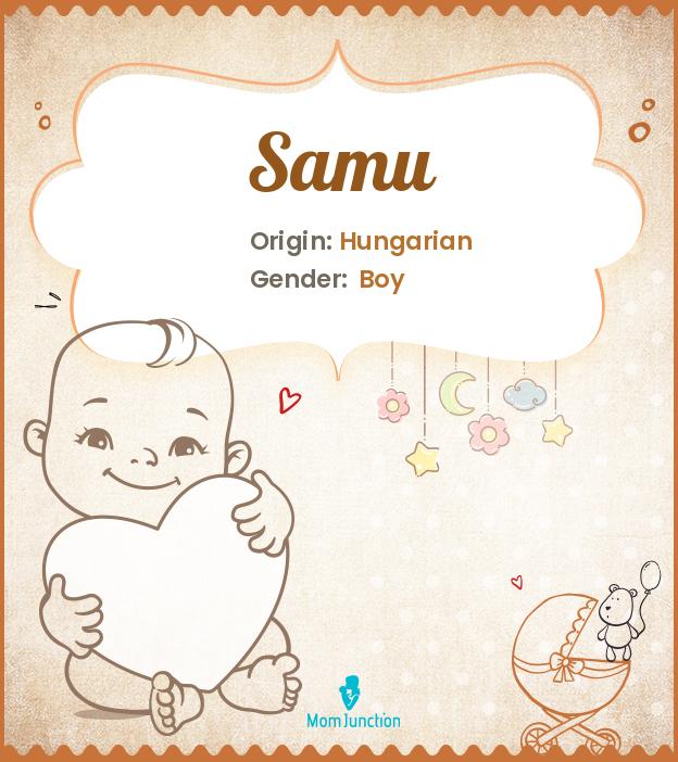 Explore Samu: Meaning, Origin & Popularity