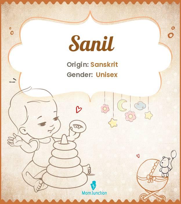 Explore Sanil: Meaning, Origin & Popularity