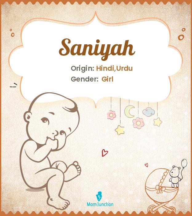 Saniyah Name Meaning, Origin, History, And Popularity