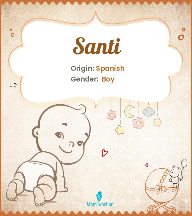 Explore Santi: Meaning, Origin & Popularity
