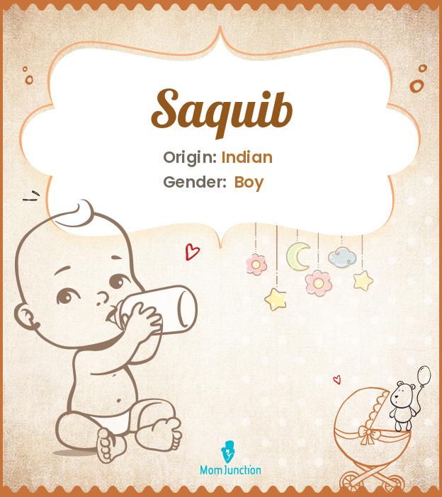 Explore Saquib: Meaning, Origin & Popularity
