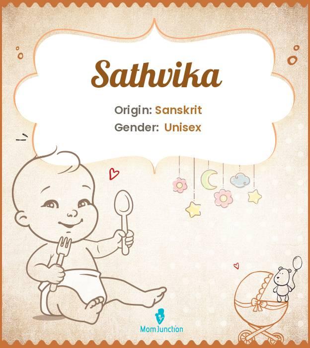 Explore Sathvika: Meaning, Origin & Popularity
