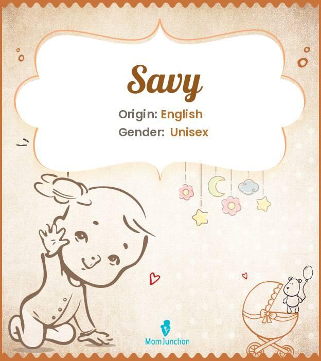 Explore Savy: Meaning, Origin & Popularity