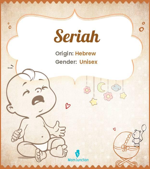 Explore Seriah: Meaning, Origin & Popularity