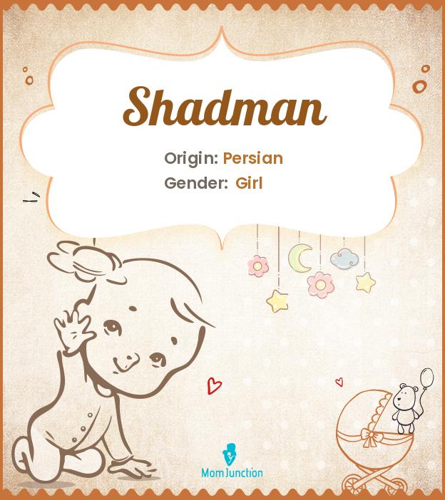 Explore Shadman: Meaning, Origin & Popularity