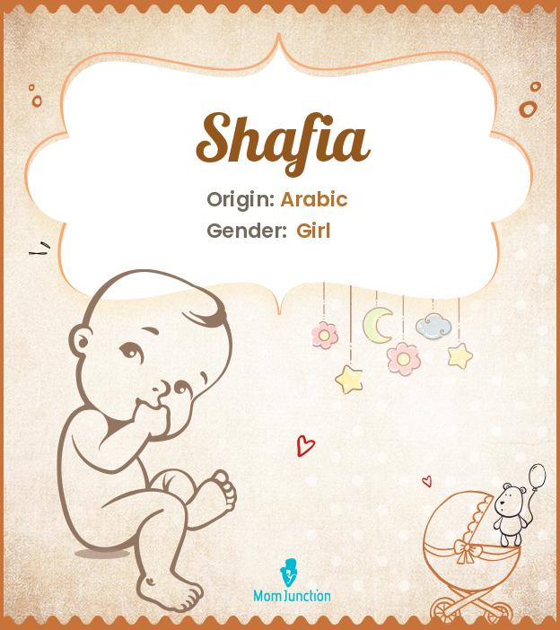 Explore Shafia: Meaning, Origin & Popularity