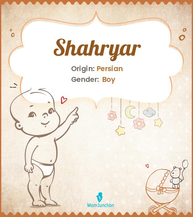 Explore Shahryar: Meaning, Origin & Popularity