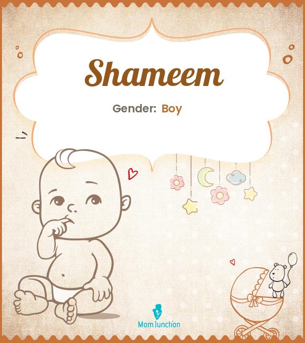 Explore Shameem: Meaning, Origin & Popularity