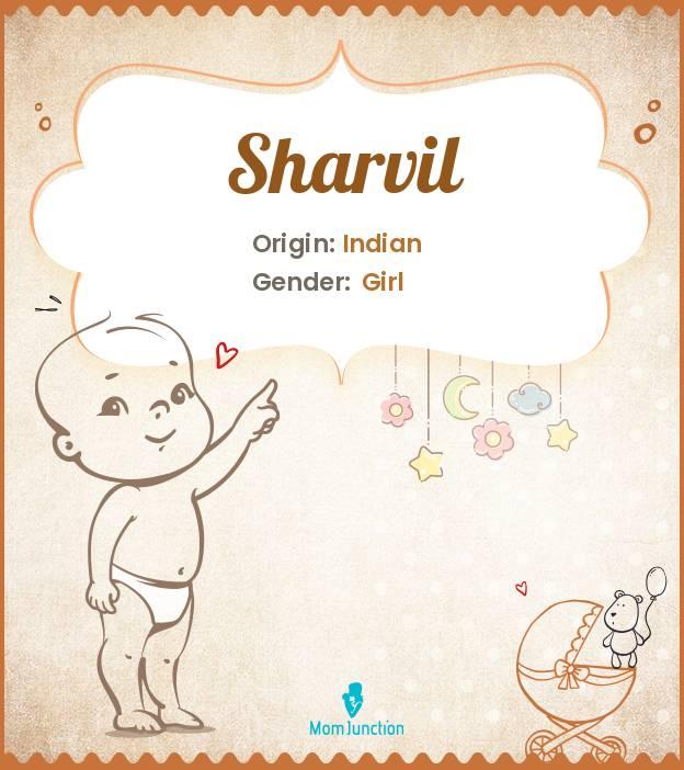 Explore Sharvil: Meaning, Origin & Popularity