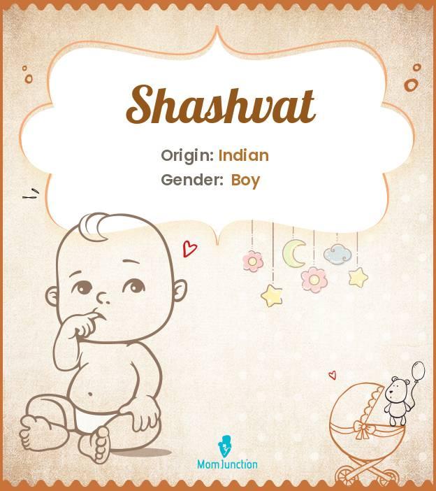 Shashvat Name Meaning, Origin, History, And Popularity | MomJunction