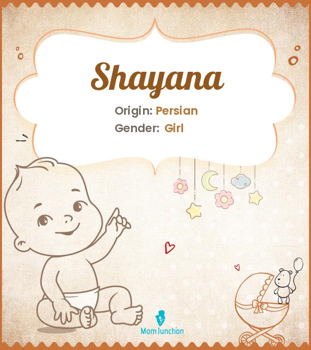 Explore Shayana: Meaning, Origin & Popularity