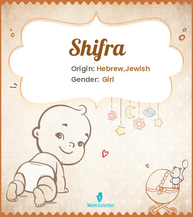 Explore Shifra: Meaning, Origin & Popularity