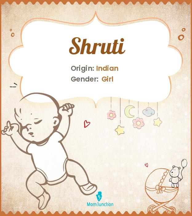 Explore Shruti: Meaning, Origin & Popularity