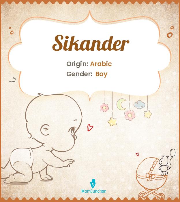 Explore Sikander: Meaning, Origin & Popularity