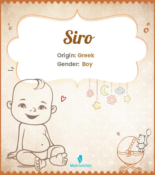 Explore Siro: Meaning, Origin & Popularity