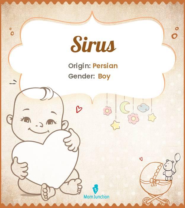 Explore Sirus: Meaning, Origin & Popularity