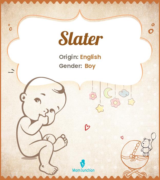 Explore Slater: Meaning, Origin & Popularity