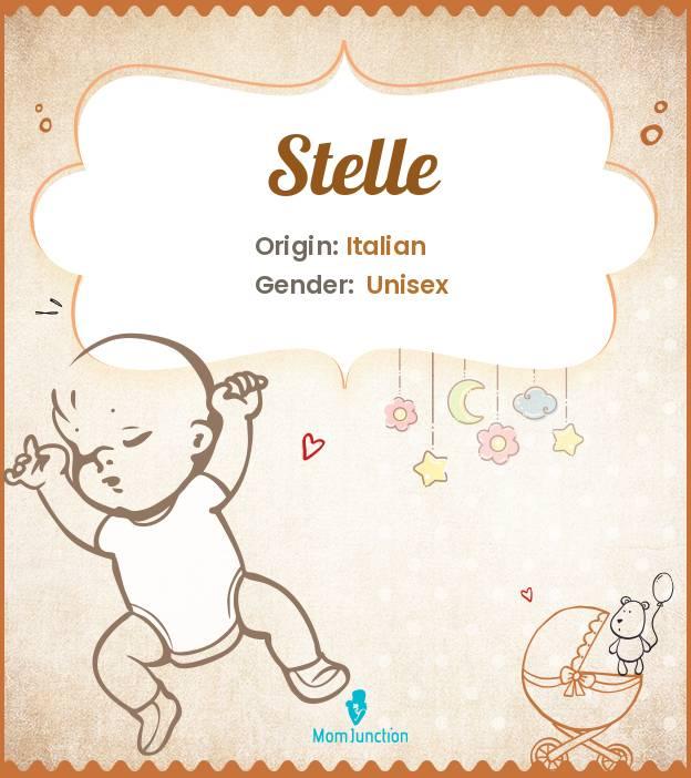 Explore Stelle: Meaning, Origin & Popularity