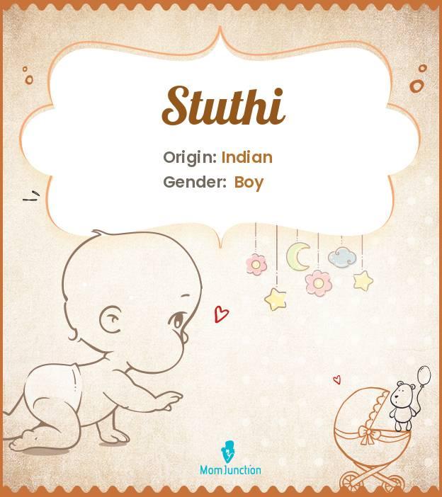 Explore Stuthi: Meaning, Origin & Popularity