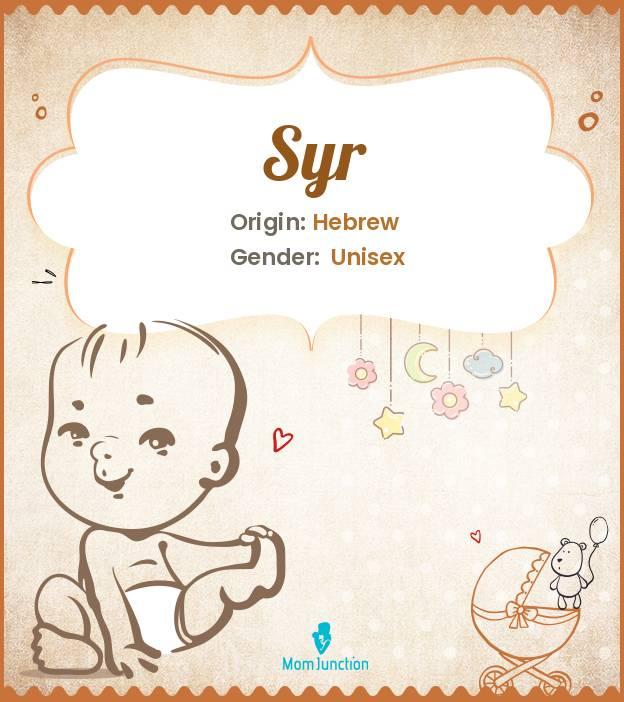 Explore Syr: Meaning, Origin & Popularity