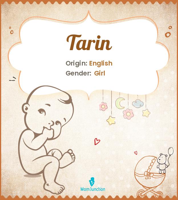 Explore Tarin: Meaning, Origin & Popularity