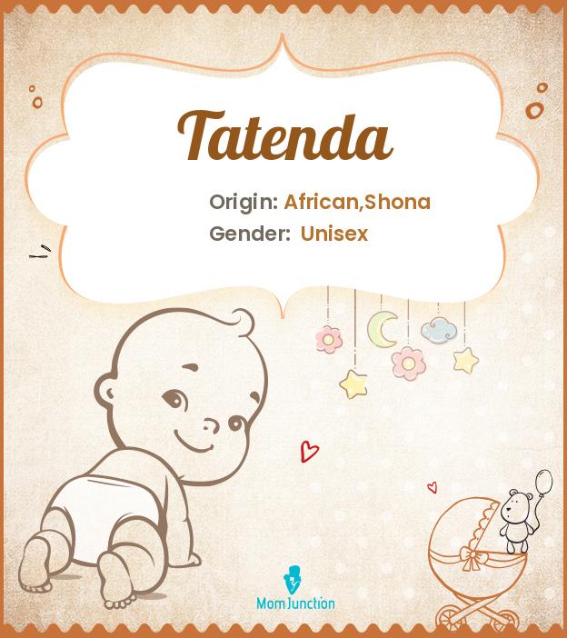 Explore Tatenda: Meaning, Origin & Popularity