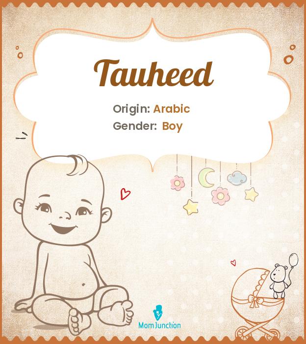 Explore Tauheed: Meaning, Origin & Popularity