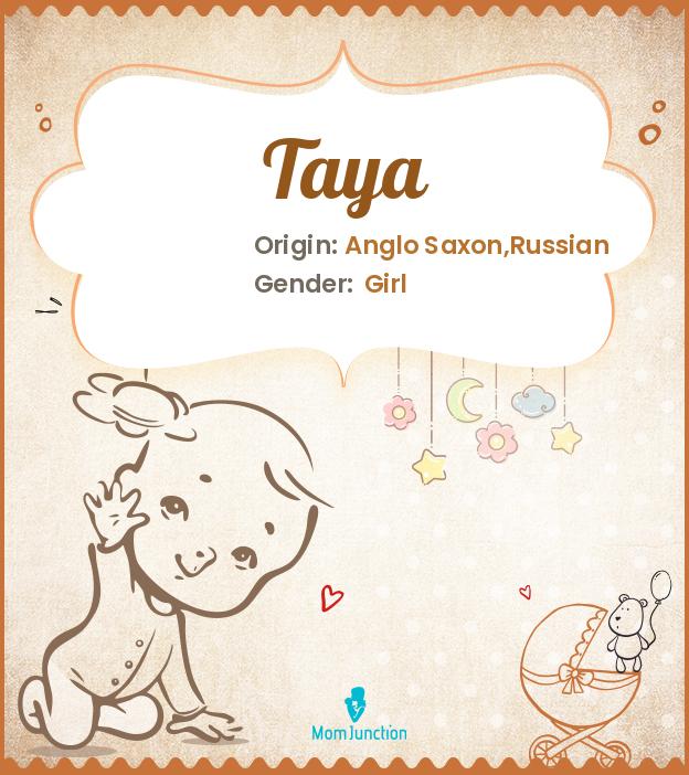 Taya Name, Meaning, Origin, History, And Popularity