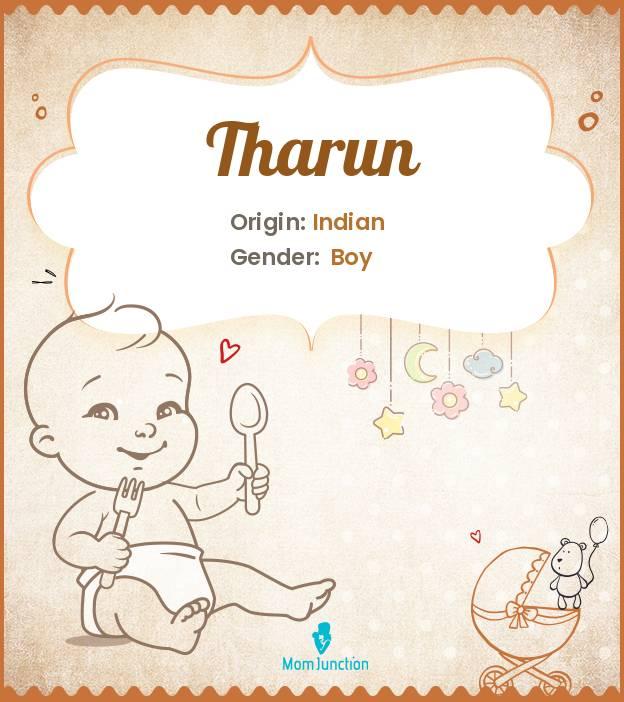 Explore Tharun: Meaning, Origin & Popularity