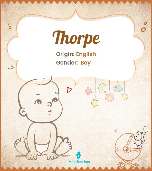 Explore Thorpe: Meaning, Origin & Popularity