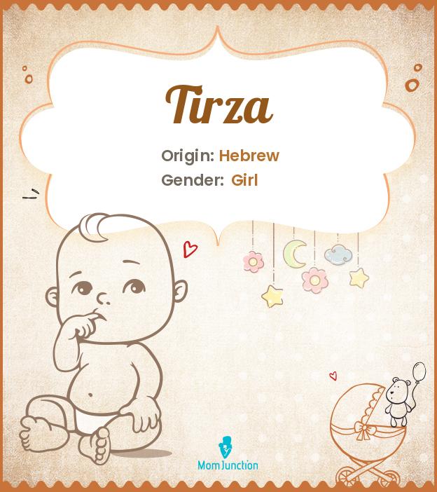 Explore Tirza: Meaning, Origin & Popularity | MomJunction