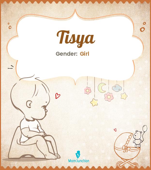 Explore Tisya: Meaning, Origin & Popularity
