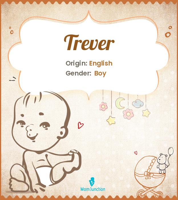 Explore Trever: Meaning, Origin & Popularity