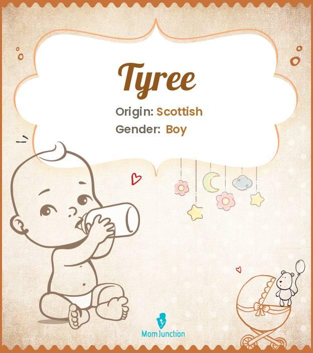 Explore Tyree: Meaning, Origin & Popularity