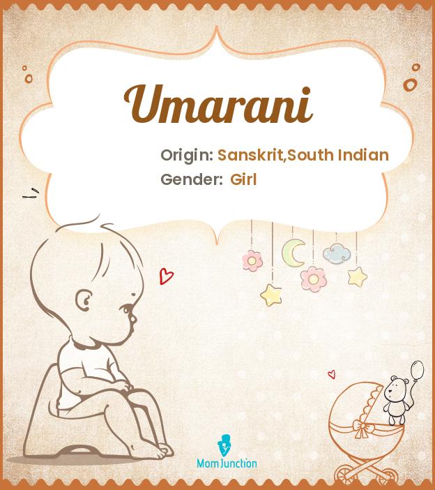 Explore Umarani: Meaning, Origin & Popularity