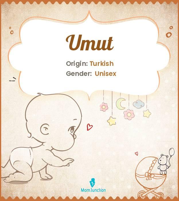 Explore Umut: Meaning, Origin & Popularity