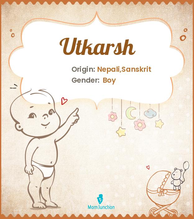 Utkarsh Name Meaning, Origin, History, And Popularity