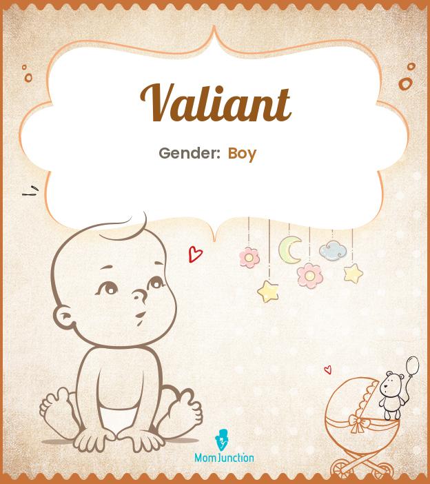 Valiant Name Meaning, Origin, History, And Popularity