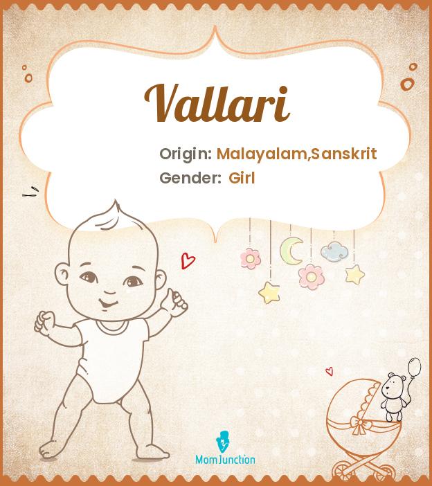 Explore Vallari: Meaning, Origin & Popularity