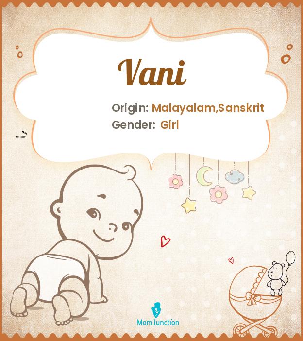Explore Vani: Meaning, Origin & Popularity