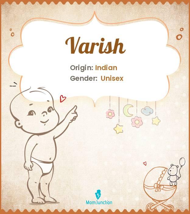 Explore Varish: Meaning, Origin & Popularity