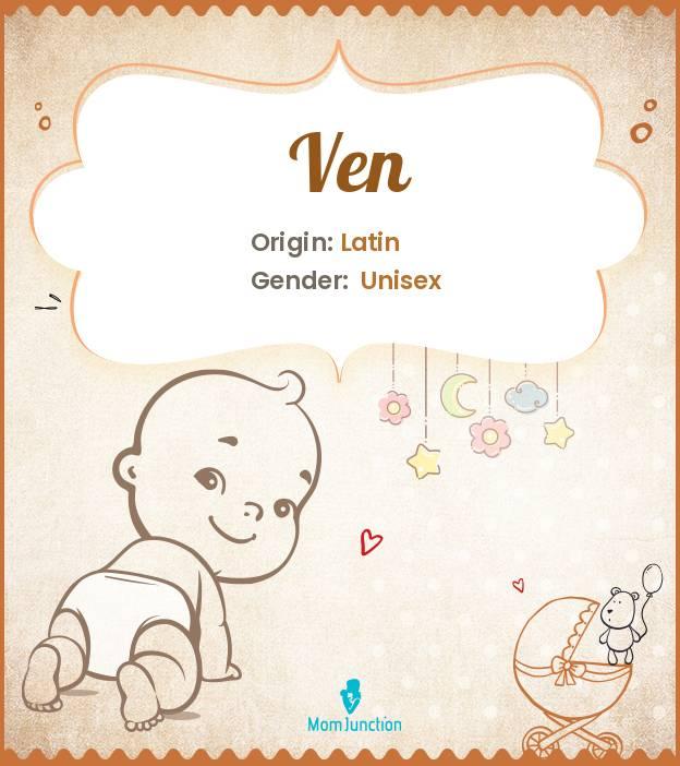Explore Ven: Meaning, Origin & Popularity