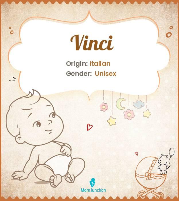 Vinci Name Meaning, Origin, History, And Popularity | MomJunction