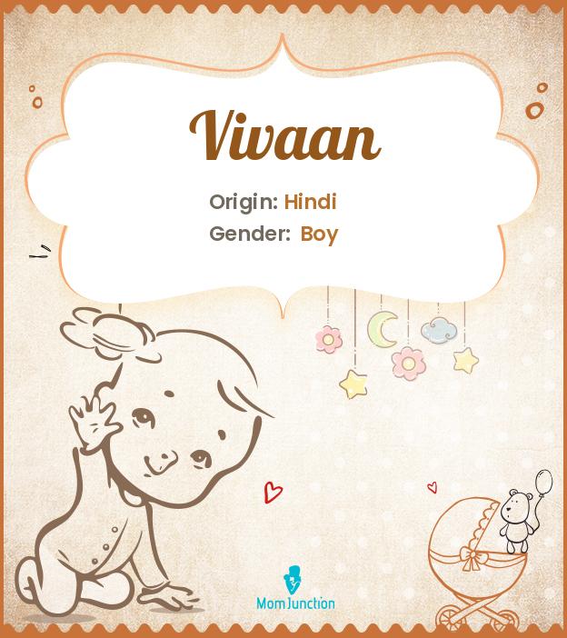 Explore Vivaan: Meaning, Origin & Popularity
