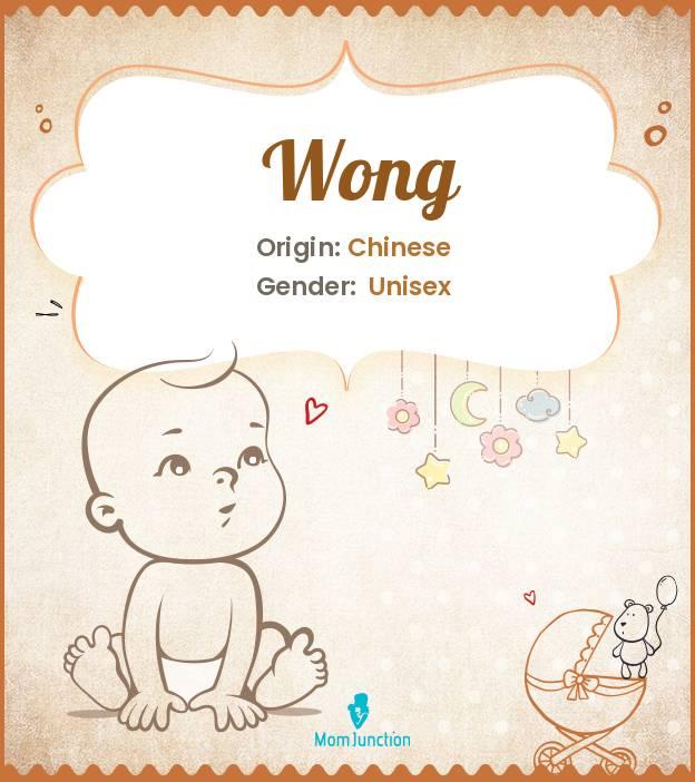 Explore Wong: Meaning, Origin & Popularity